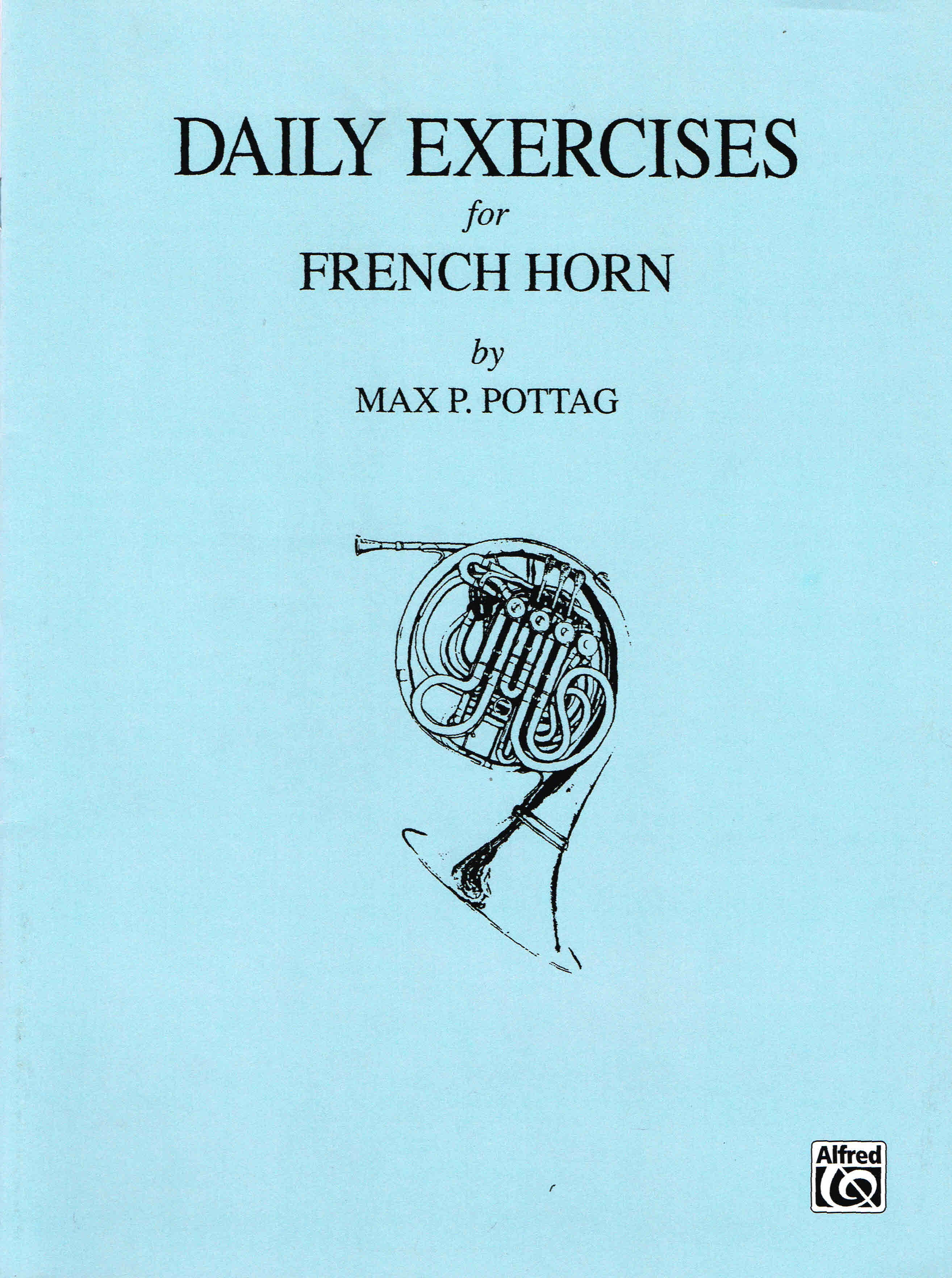 Daily Exercises for French Horn by Max P. Pottag (1985, Trade Paperback ...